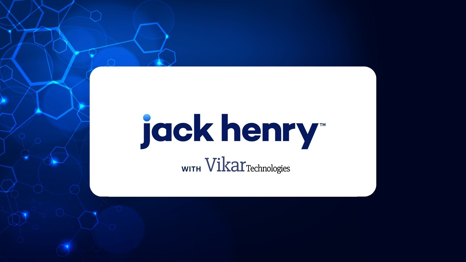 Vikar Technologies Joins the Jack Henry™ Vendor Integration Program